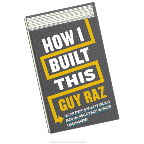 'How I Built This' host Guy Raz on insights from the world’s top ...