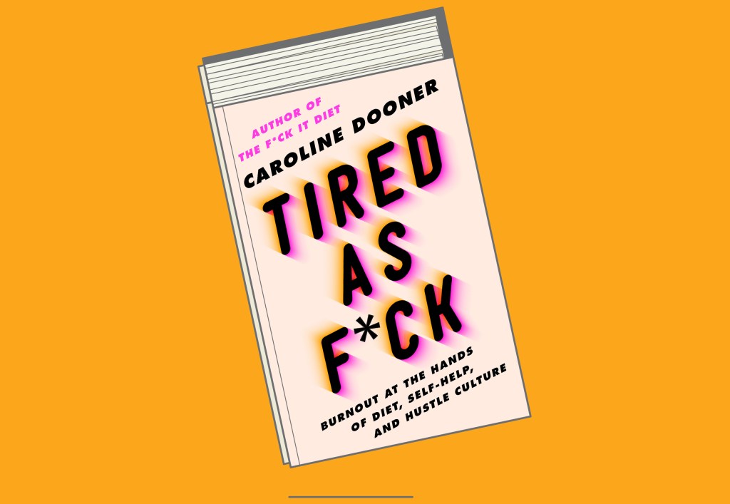 Book excerpt: Burnout, hustle culture, and the dark side of self-help ...