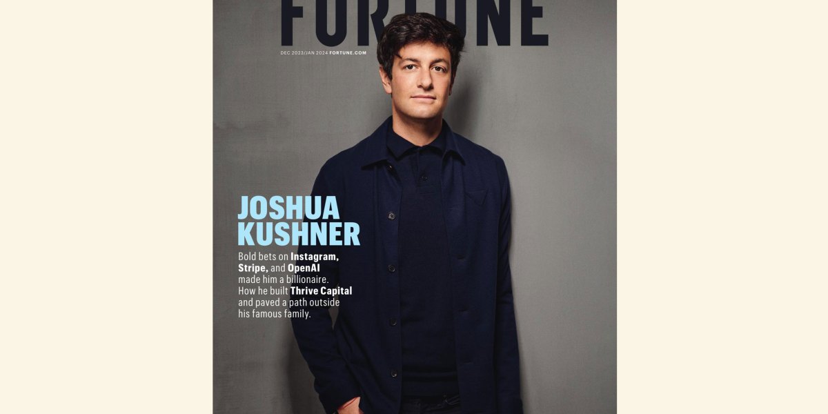 Can billionaire VC Joshua Kushner mix kindness with capitalism? | Fortune