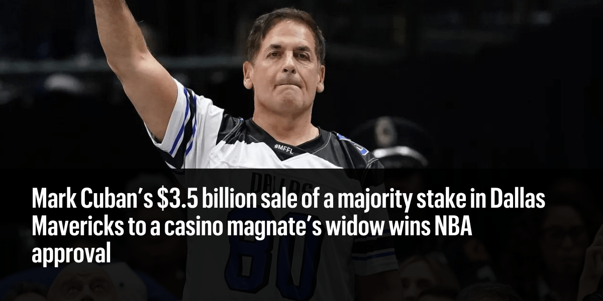 Mark Cuban's $3.5 billion sale of a majority stake in Dallas Mavericks ...